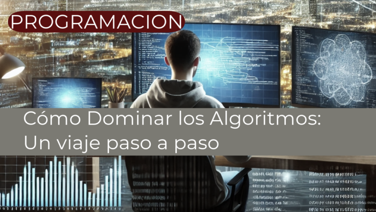 Cómo Aprender Algoritmos de Programación: Guía Paso a Paso para ...