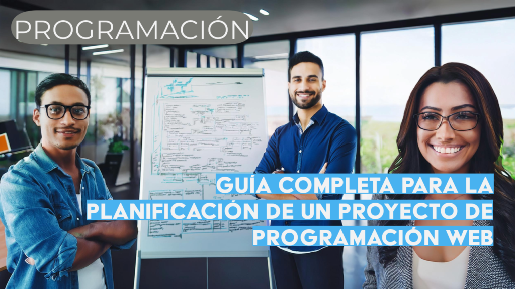 Planificación de Proyecto de Programación Web: Guía Definitiva